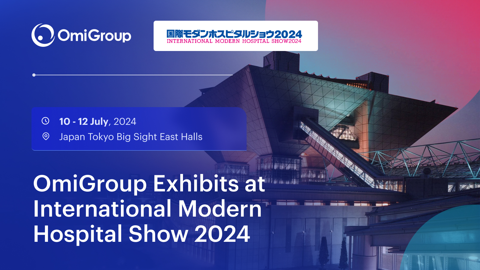 OmiGroup Exhibits at International Modern Hospital Show 2024